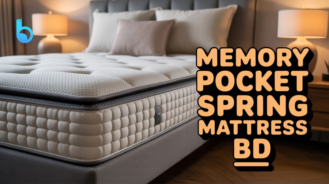 Best Memory Pocket Spring Mattress BD 2025